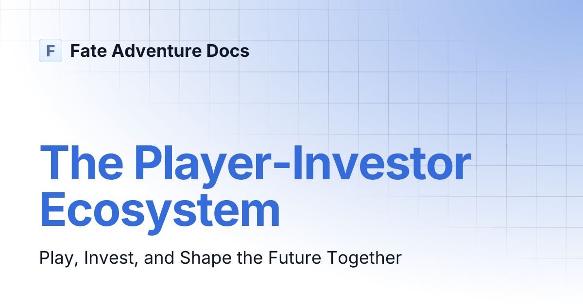The Player-Investor Ecosystem | Fate Adventure Docs
